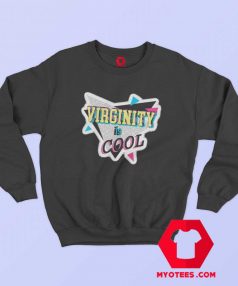 Cool is Virginity Rocks Collage Unisex Sweatshirt | myotees.com