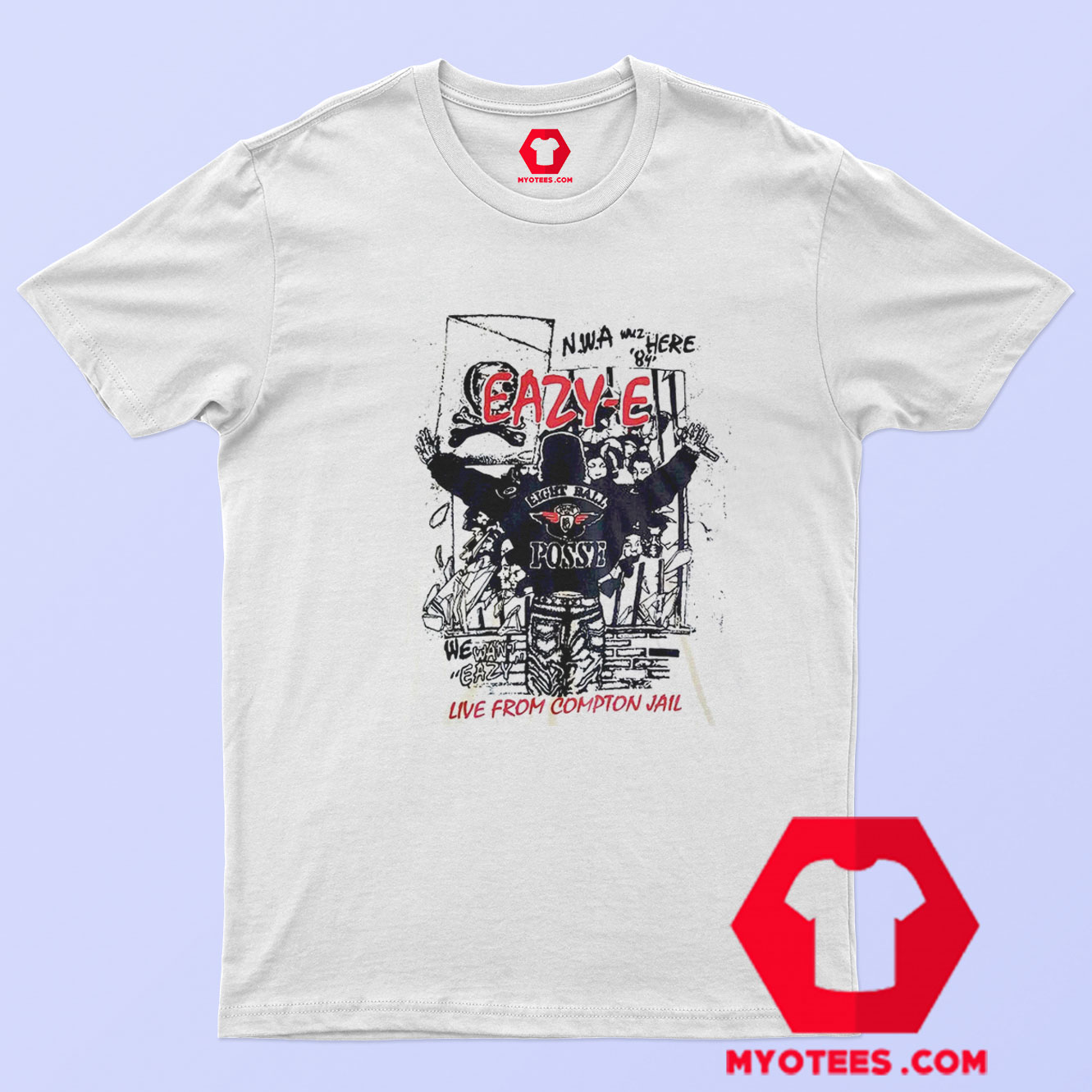 NWA Eazy-E Live From Compton Jail Hip Hop T-Shirt | myotees.com