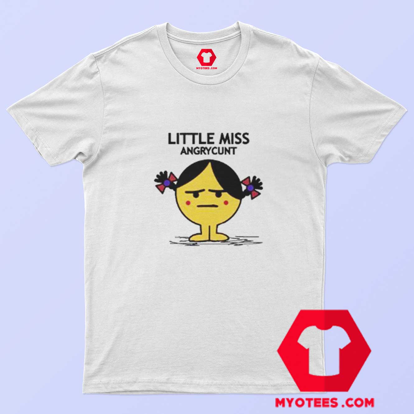 Funny Little Miss angrycunt Parody Unisex T-Shirt - myotees.com